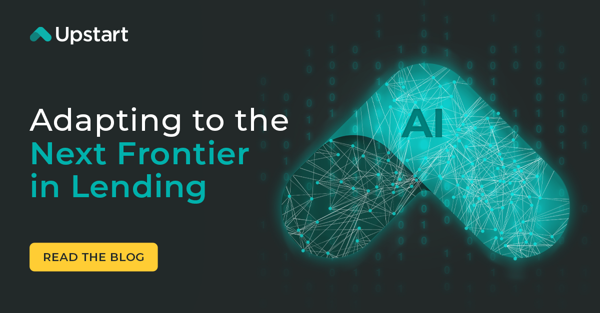 Adapting to the Next Frontier in Lending - Upstart News